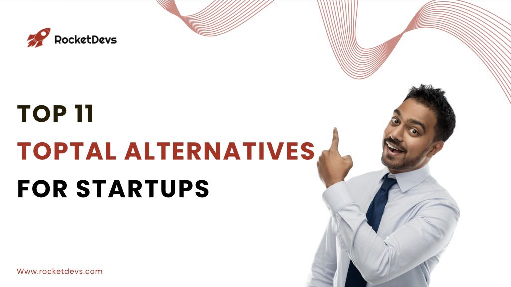 Top 15 Toptal Alternatives for Startups (2025) Blog | RocketDevs